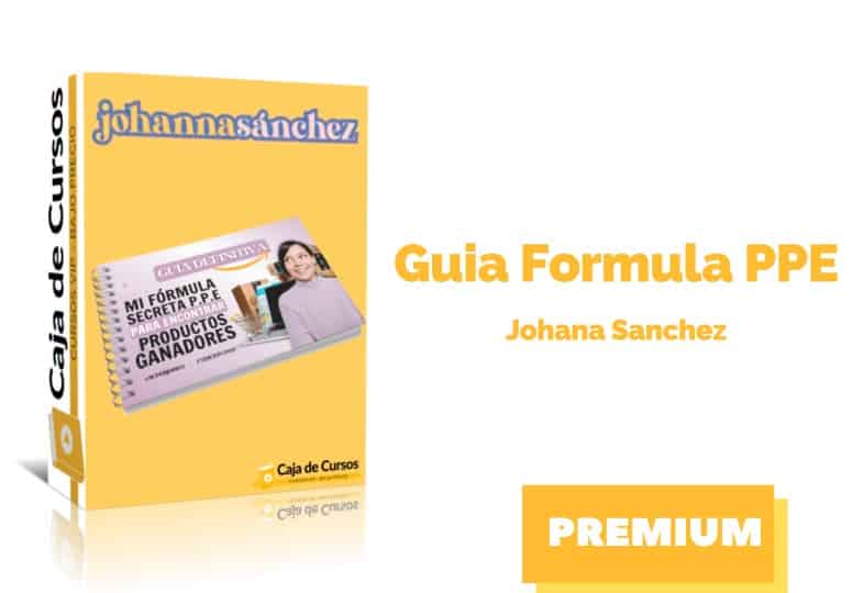 Guía Formula PPE De Johana Sanchez | Descargar Curso 2026 - Caja de Cursos