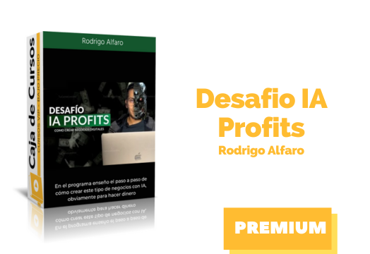 Curso Desafío IA Profits – Cómo crear negocios digitales - Caja de Cursos