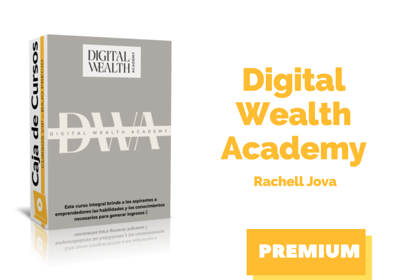 Digital Wealth Academy – Rachell Jova - Caja de Cursos
